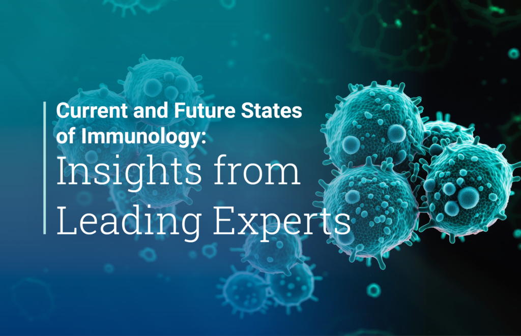Current and Future States of Immunology - World Medical Innovation Forum
